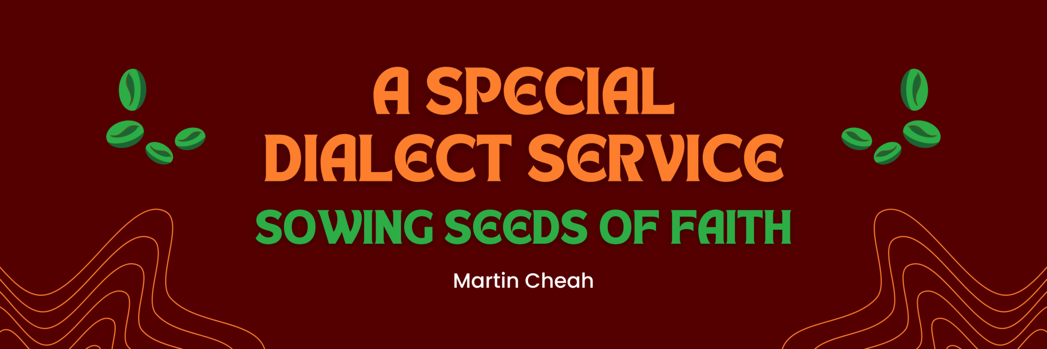 A Special Dialect Service - Sowing seeds of faith - Jurong Christian Church