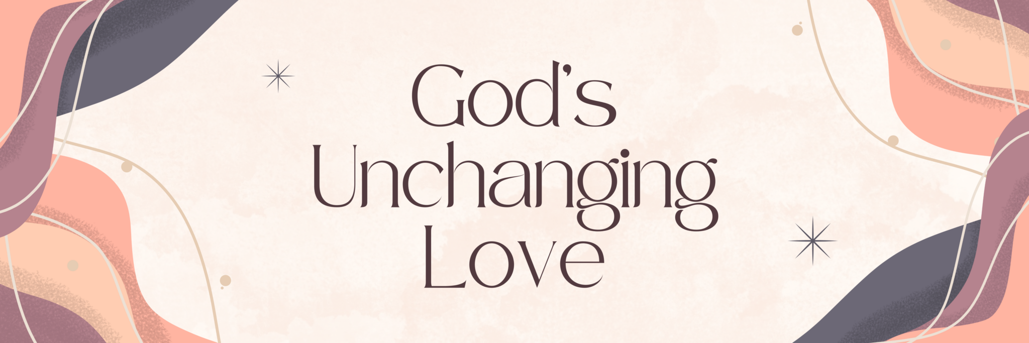 God’s Unchanging Love - Jurong Christian Church