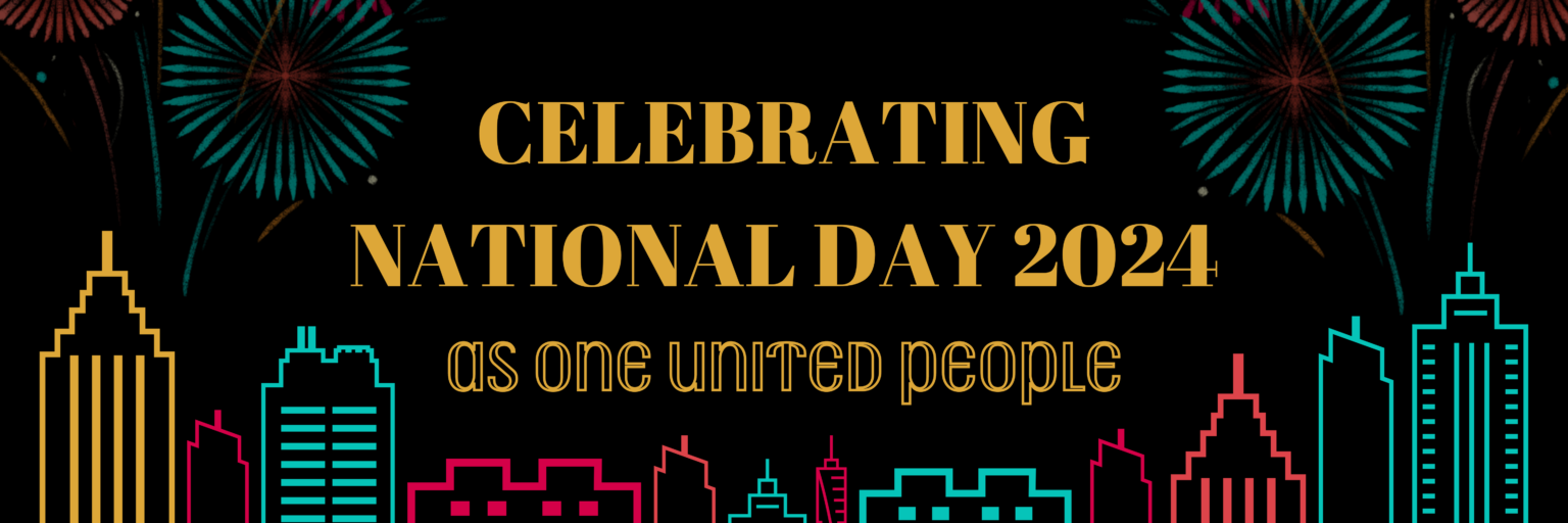 Celebrating National Day 2024 As One United People - Jurong Christian ...