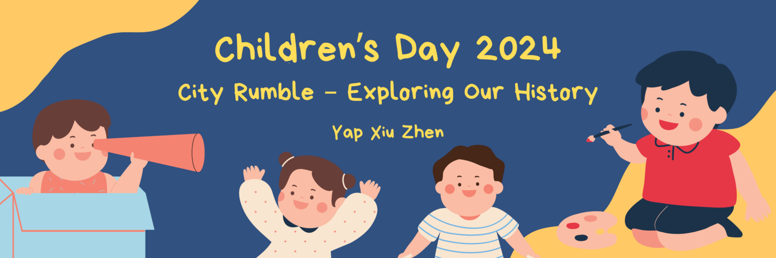 Children’s Day 2024 - City Rumble – Exploring Our History - Jurong ...