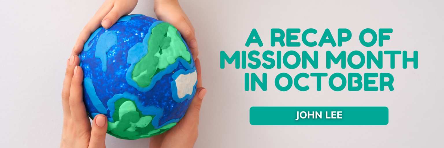 A Recap of Mission Month in October - Jurong Christian Church