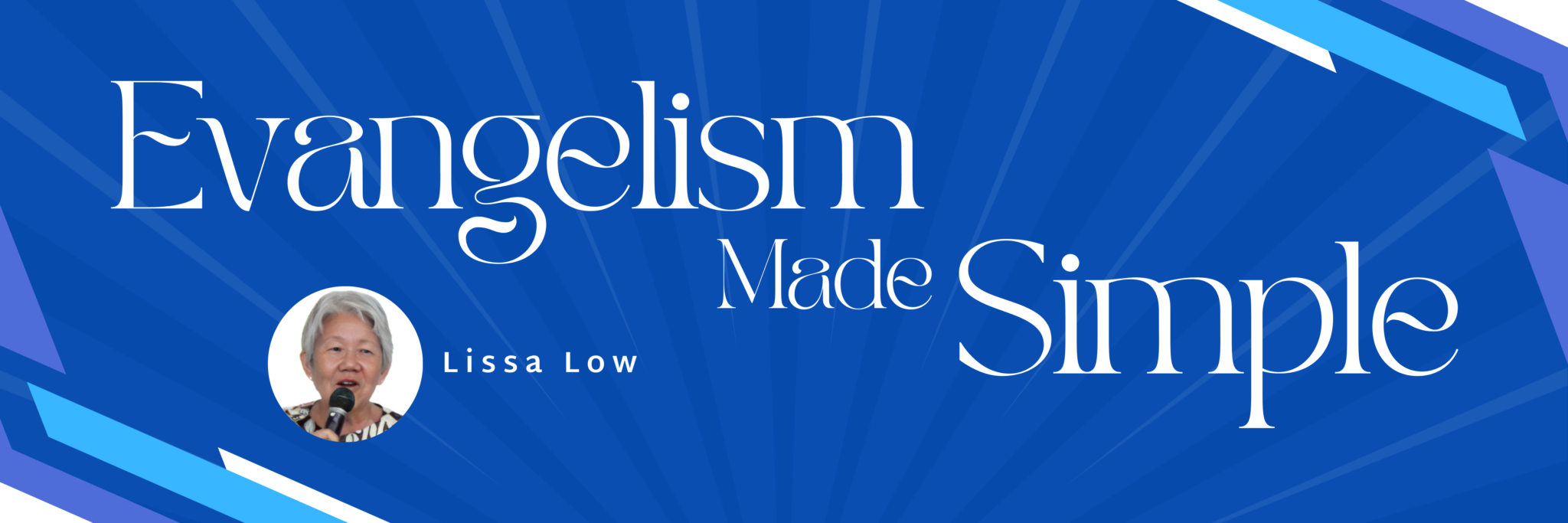 Evangelism Made Simple - Jurong Christian Church